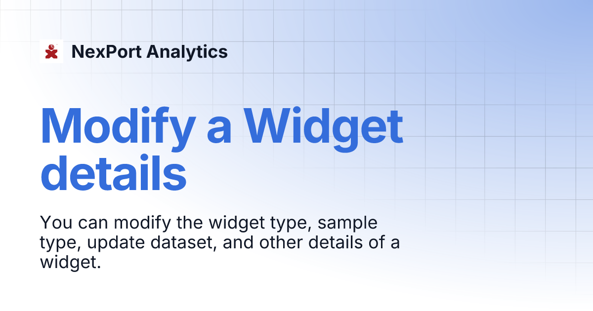 Modify a Widget details | NexPort Analytics