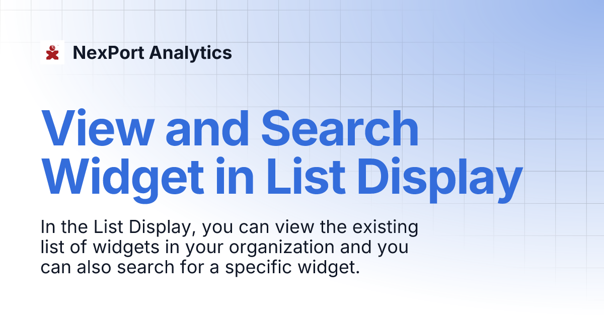 View and Search Widget in List Display | NexPort Analytics