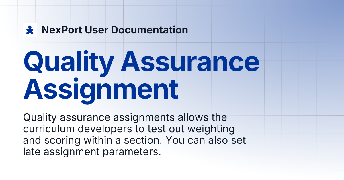 Quality Assurance Assignment | NexPort User Documentation
