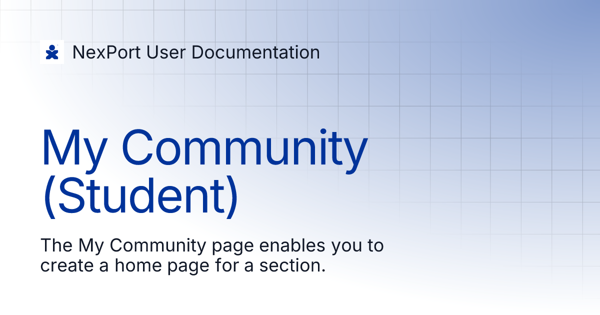 My Community (Student) | NexPort User Documentation