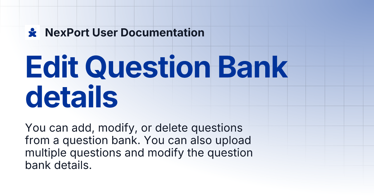 Edit Question Bank details | NexPort User Documentation