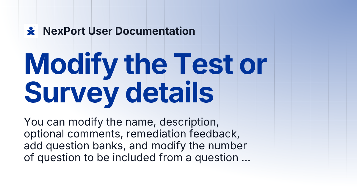 Modify the Test or Survey details | NexPort User Documentation