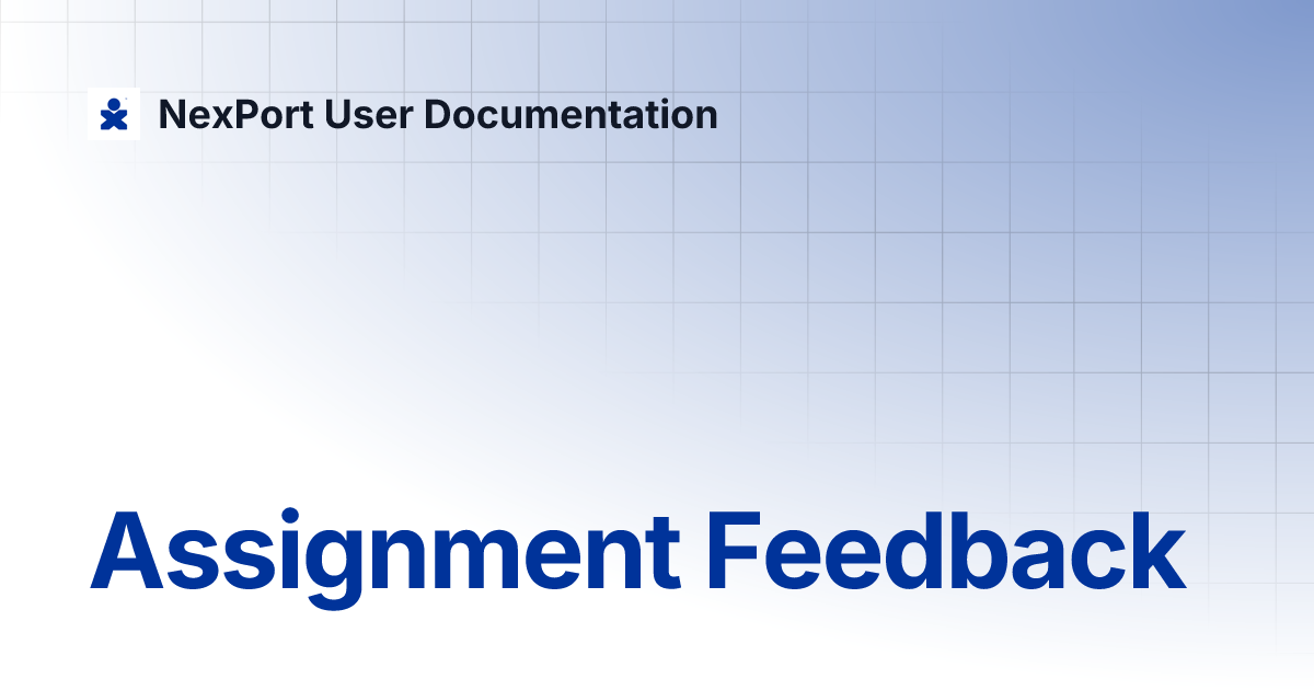 Assignment Feedback | NexPort User Documentation