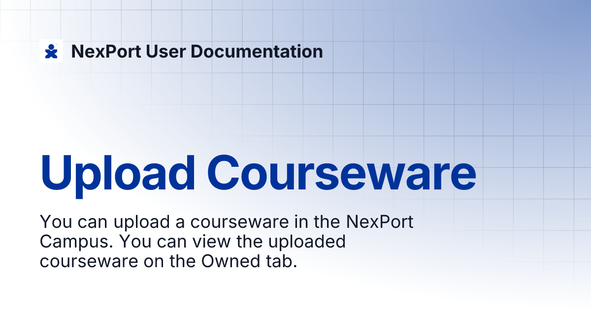 Upload Courseware | NexPort User Documentation