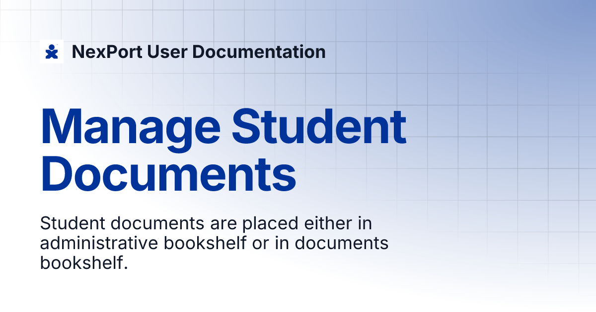 Manage Student Documents | NexPort User Documentation