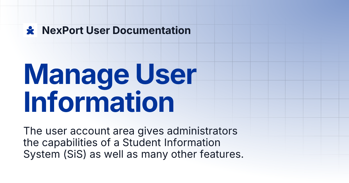 Manage User Information | NexPort User Documentation