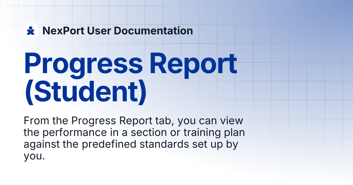 Progress Report (Student) | NexPort User Documentation