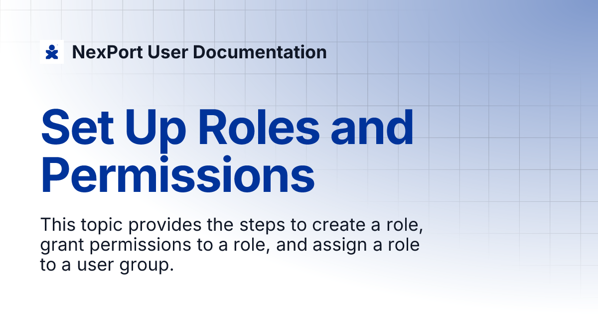 Set Up Roles and Permissions | NexPort User Documentation