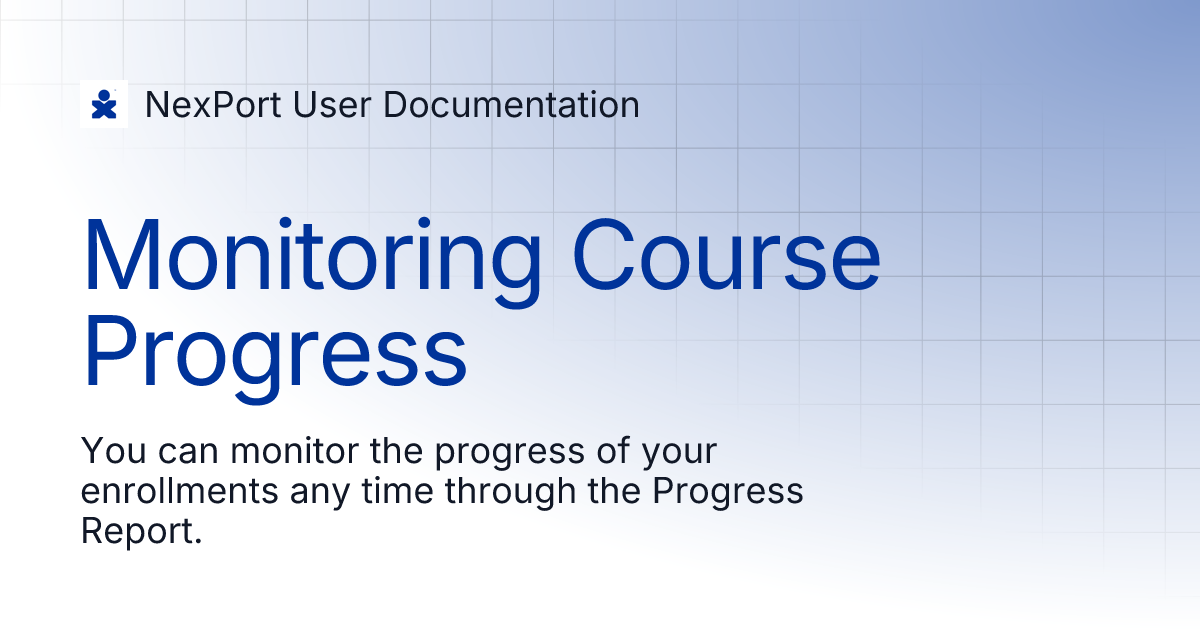 Monitoring Course Progress | NexPort User Documentation