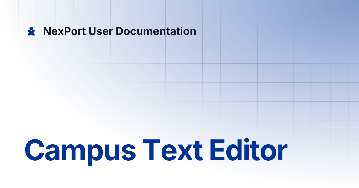 Campus Text Editor | NexPort User Documentation