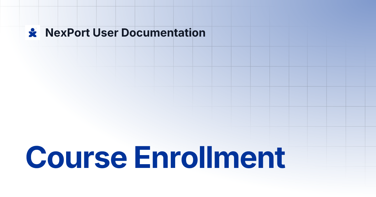 Course Enrollment | NexPort User Documentation