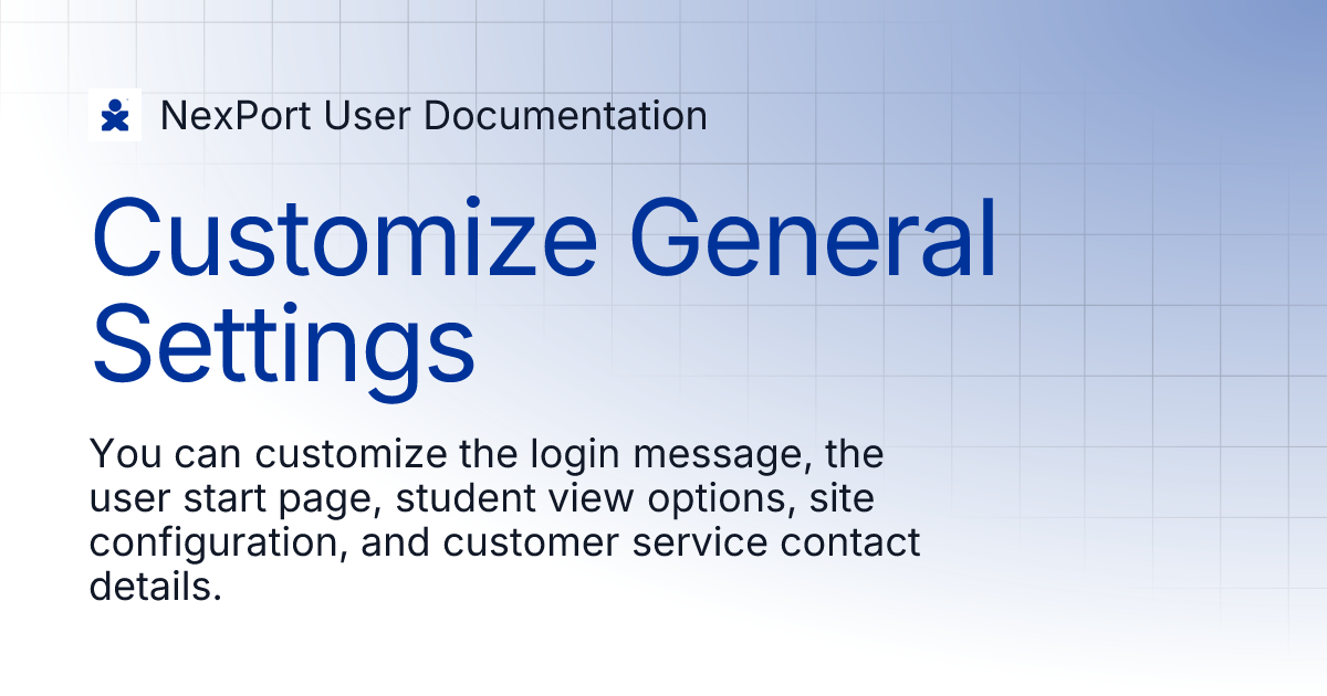 Customize General Settings | NexPort User Documentation