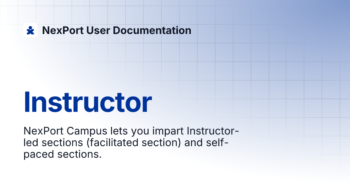 Instructor | NexPort User Documentation