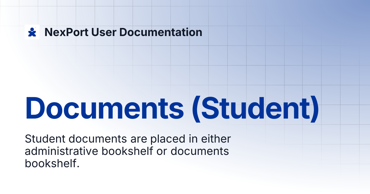 Documents (Student) | NexPort User Documentation